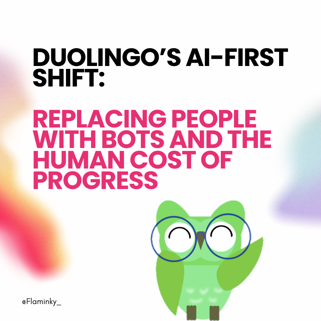 Duolingo’s AI-First Shift: Replacing People With Bots and the Human Cost of Progress - Flaminky